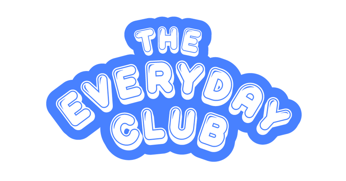 THE EVERYDAY CLUB – the EVERYDAY CLUB